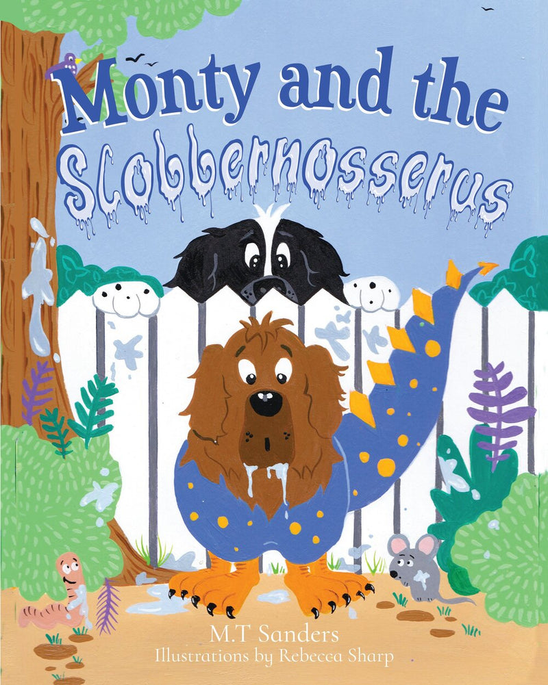 Monty and the Slobbernosserus – BIG Gentle Dogs